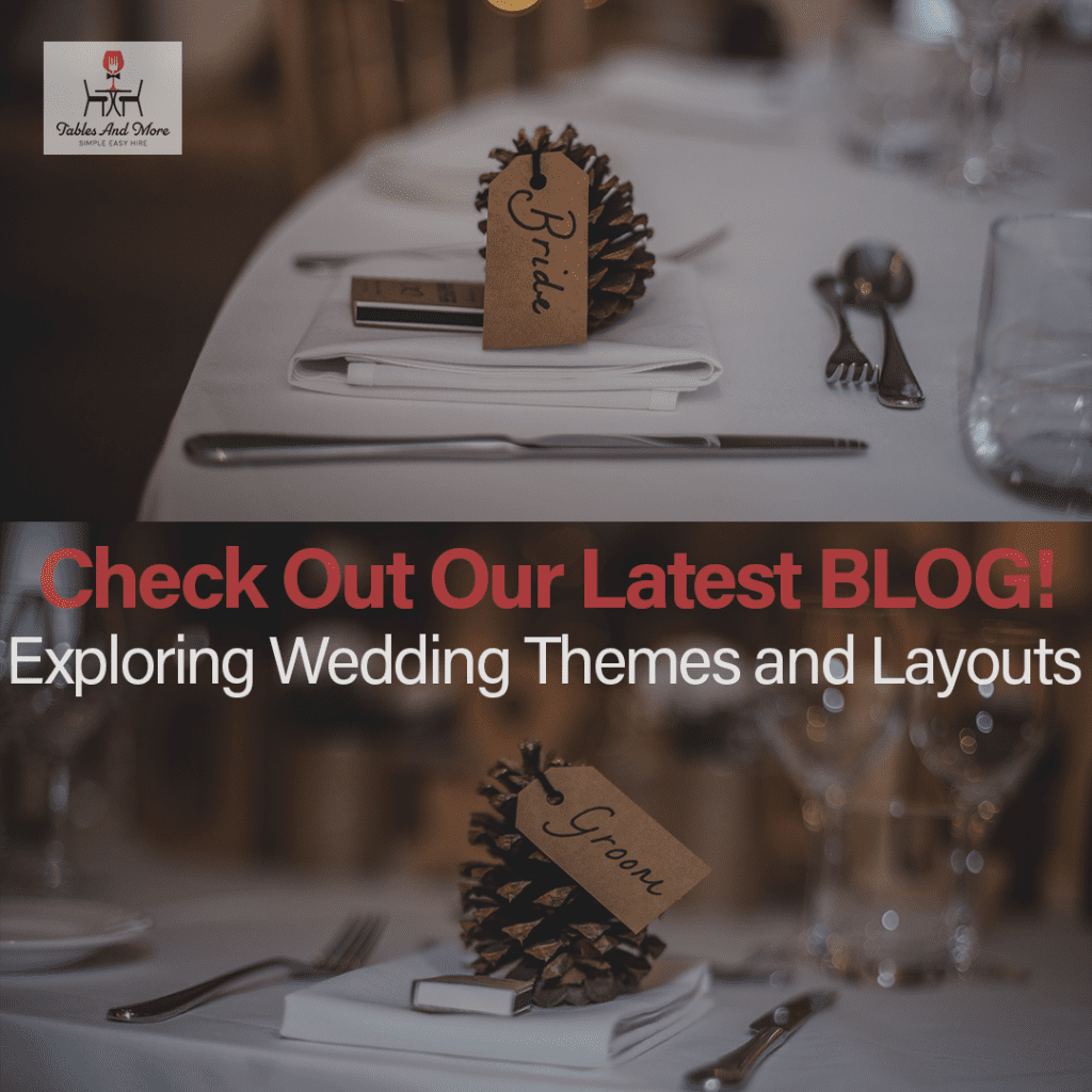 Exploring Wedding Themes and Layouts - Tables And More